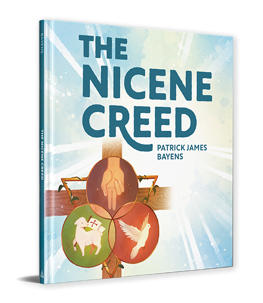 The Nicene Creed: Illustrated for Families