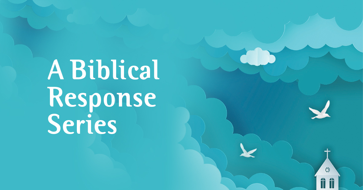 Biblical Response Series