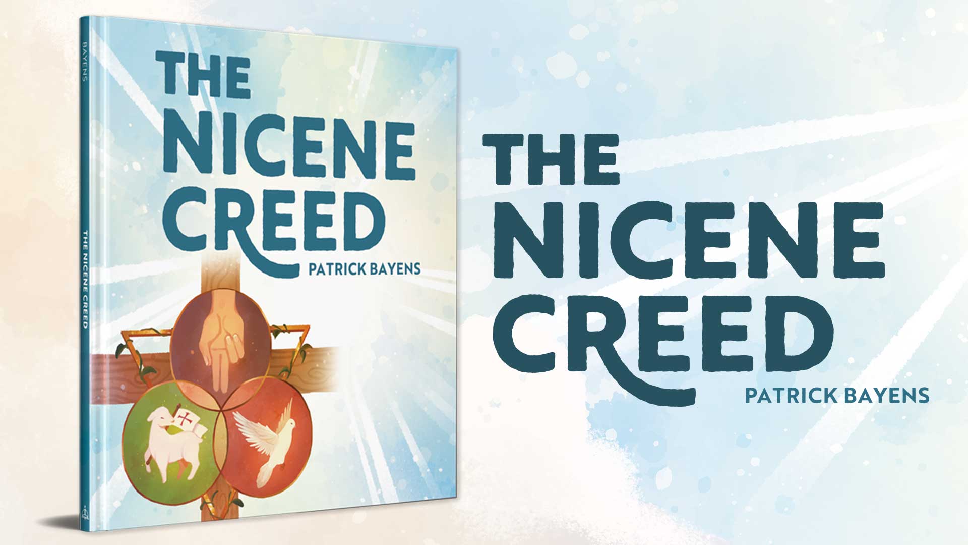 The Nicene Creed: Illustrated for Families